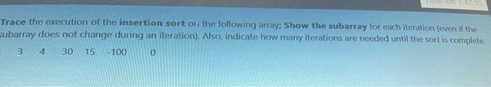 Solved Trace the execution of the insertion sort on the | Chegg.com