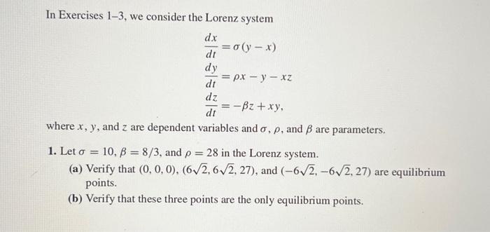Solved In Exercises 1-3, we consider the Lorenz system | Chegg.com