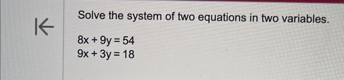 Solved Solve the system of two equations in two variables. | Chegg.com