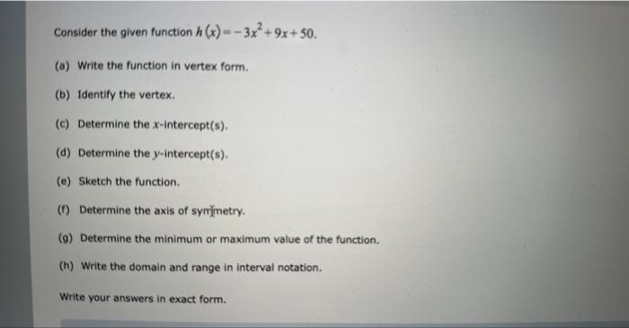 Solved Consider the given function h(x)=−3x2+9x+50. (a) | Chegg.com