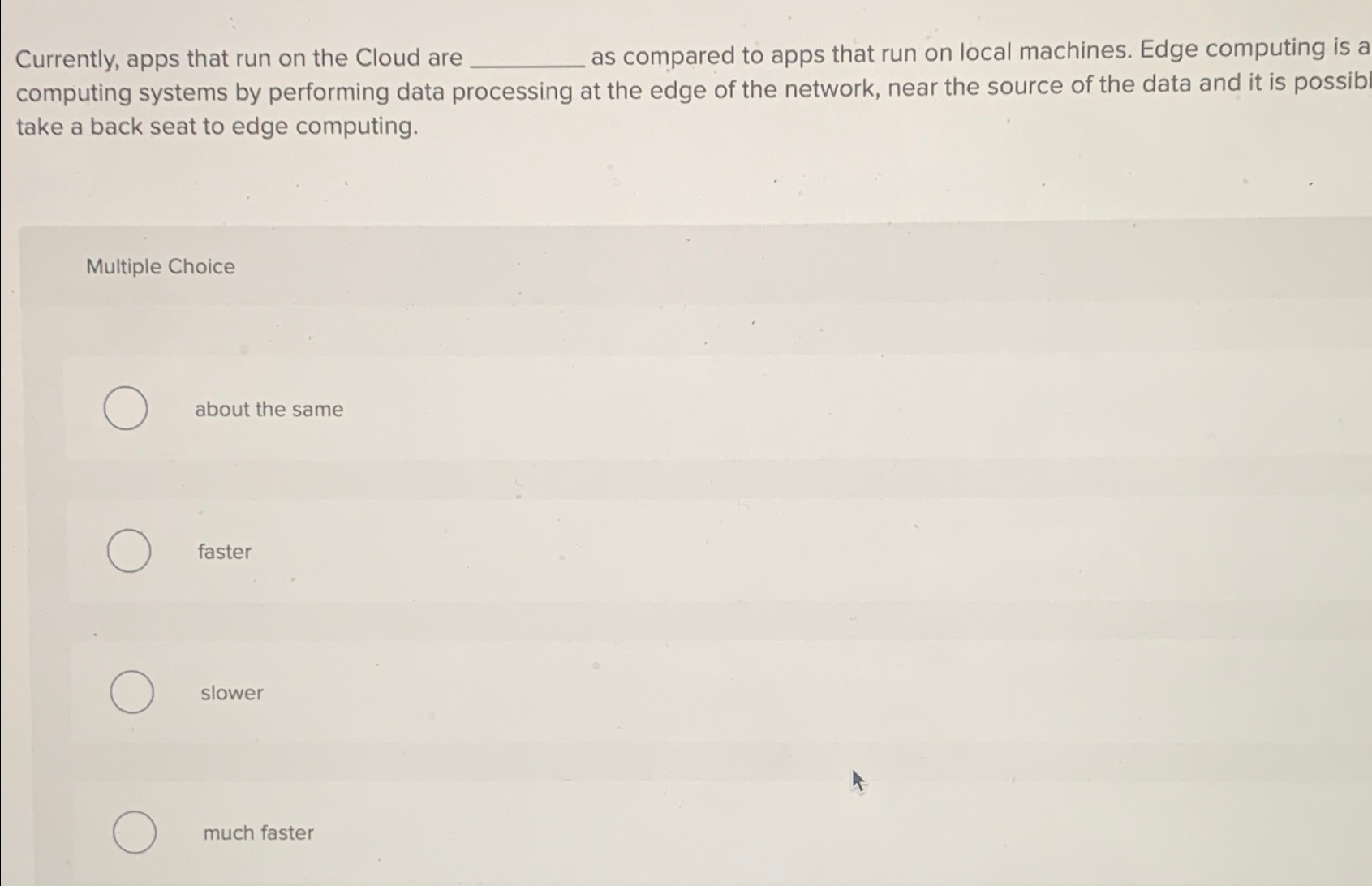 Solved Currently, apps that run on the Cloud are as compared | Chegg.com