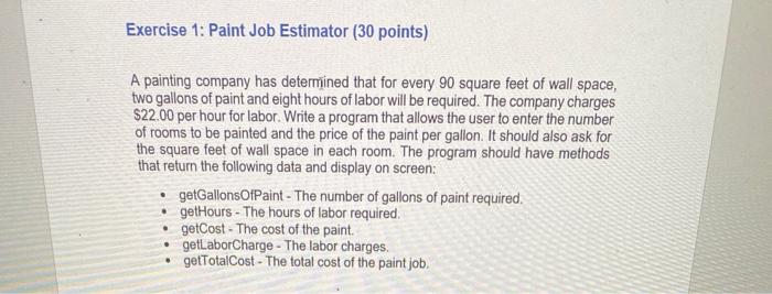 Solved Exercise 1: Paint Job Estimator (30 points) A | Chegg.com
