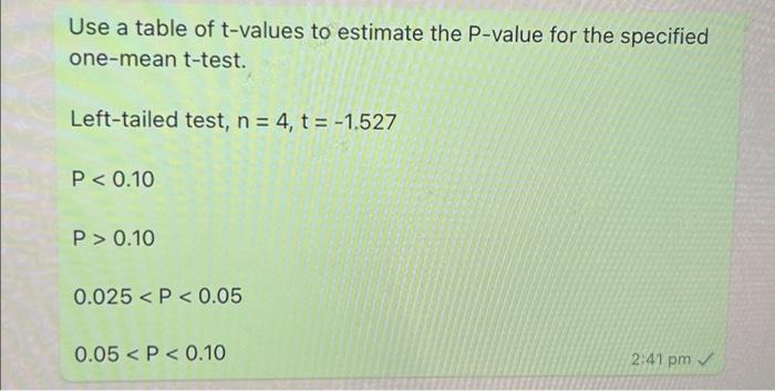 Solved Use a table of t-values to estimate the P-value for | Chegg.com