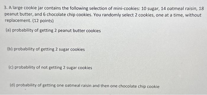 Solved 3. A large cookie jar contains the following | Chegg.com
