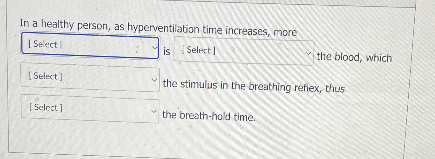 Solved In a healthy person, as hyperventilation time | Chegg.com