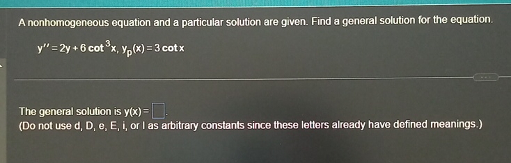 Solved A nonhomogeneous equation and a particular solution | Chegg.com