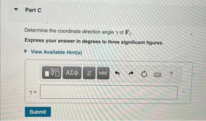 Solved Determine The Coordinate Direction Angle γ Of F1