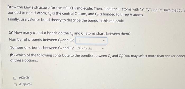 Solved Draw the Lewis structure for the HCCCH3 molecule. | Chegg.com