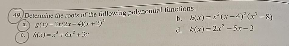 Solved Determine the roots of the following polynomial | Chegg.com