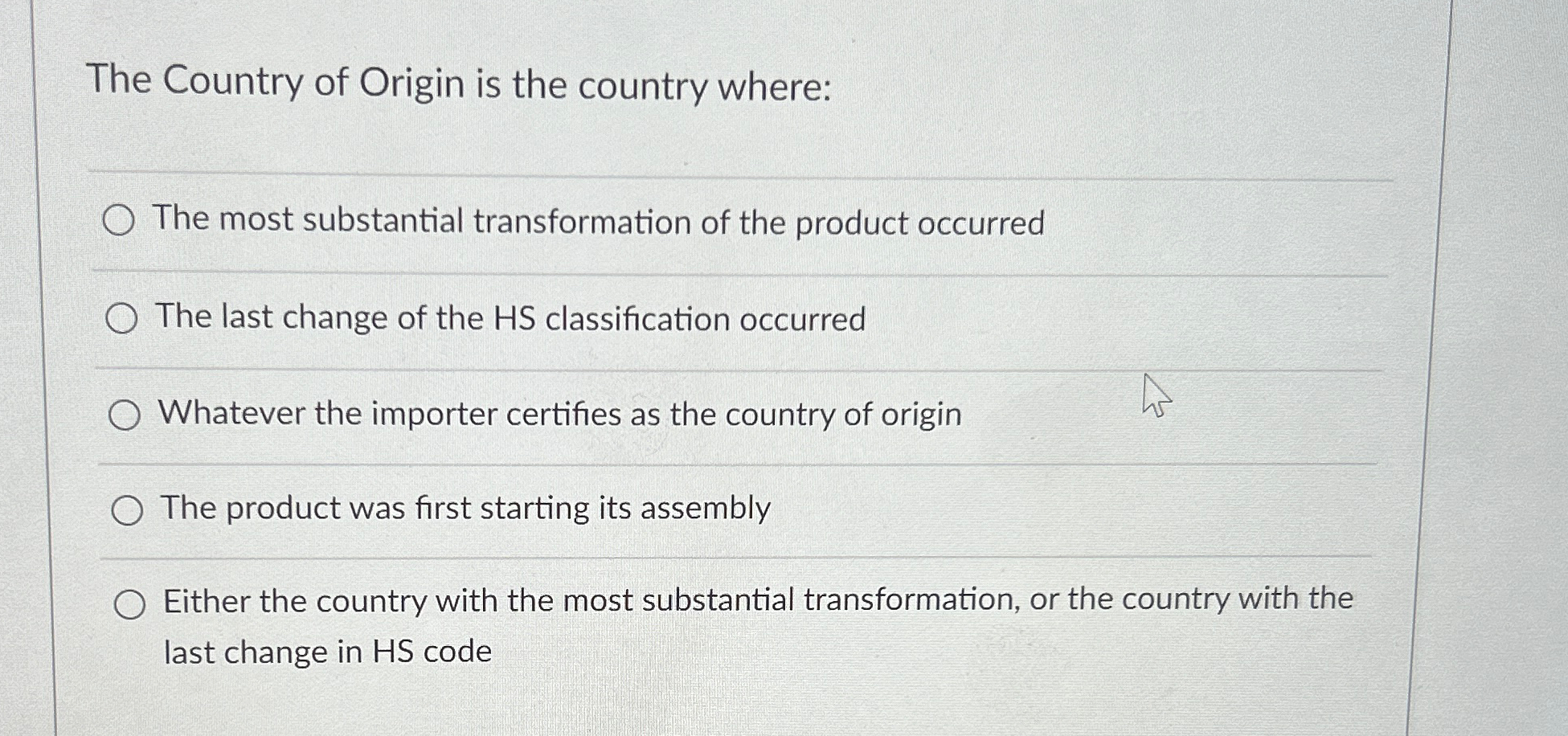 Solved The Country of Origin is the country where:The most | Chegg.com