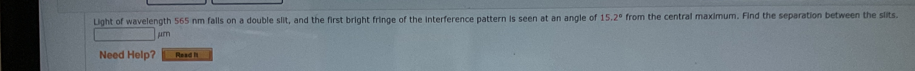 Solved Laht of wavelength 565nm ﻿falls on a double silt, and | Chegg.com
