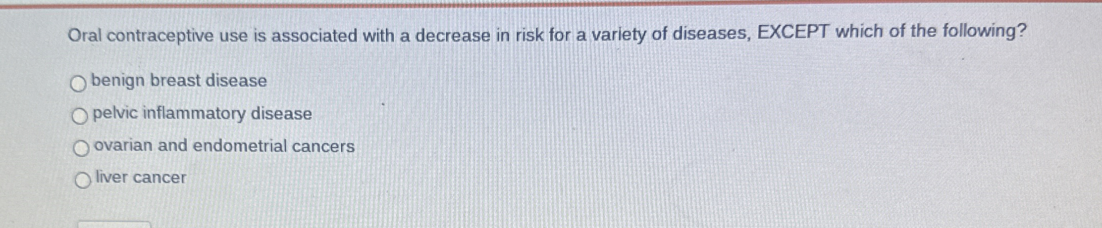 Solved Oral contraceptive use is associated with a decrease | Chegg.com