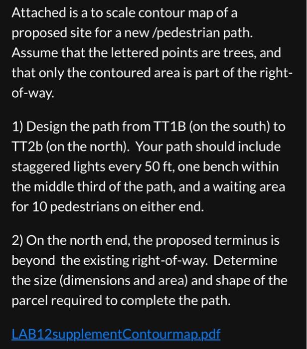Attached is a to scale contour map of a proposed site | Chegg.com