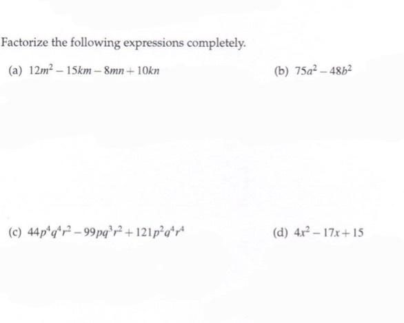 Solved Factorize the following expressions completely. (a) | Chegg.com