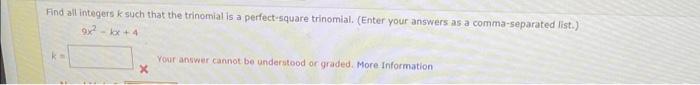 Solved Find all integers k such that the trinomial is a | Chegg.com