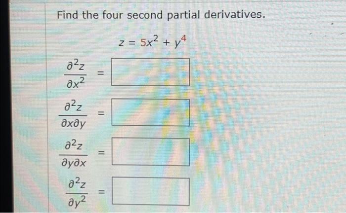 Solved Find the four second partial derivatives. | Chegg.com
