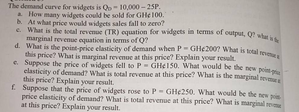 Solved C. The demand curve for widgets is Qp = 10,000 - 25P. | Chegg.com