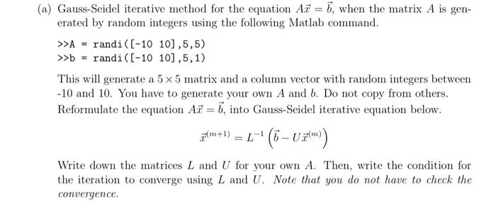 Solved (a) Gauss-Seidel iterative method for the equation AT | Chegg.com