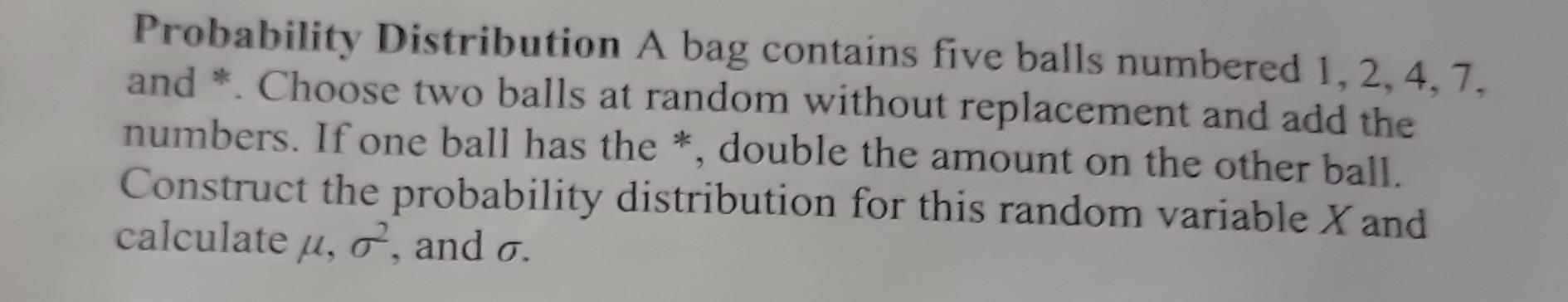 Solved Probability Distribution A bag contains five balls | Chegg.com