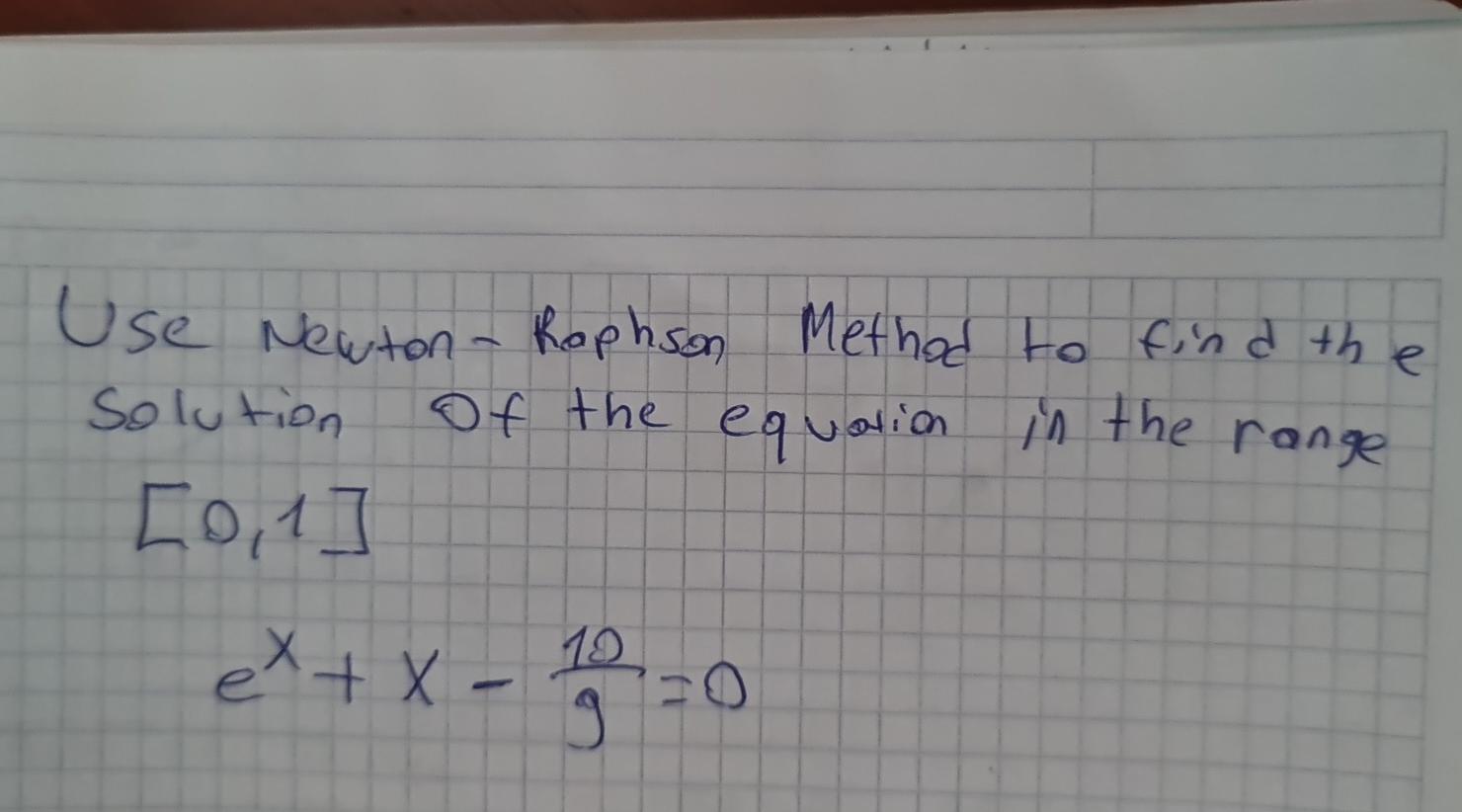 Solved Use Newton Raphson Method To Find The Solution Of The
