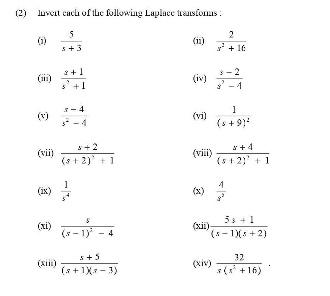 Solved (2) Invert each of the following Laplace transforms: | Chegg.com