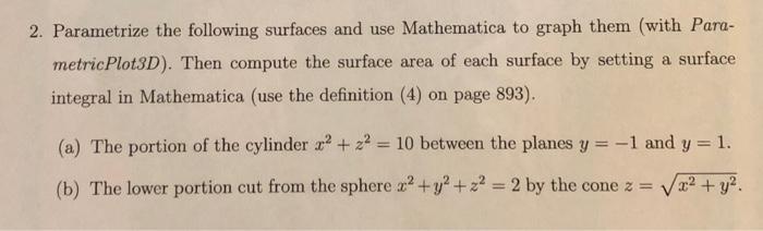 2. Parametrize the following surfaces and use | Chegg.com