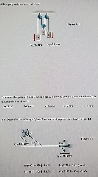 Solved 4.3) ﻿A pally system is given in Fig 43.Figure | Chegg.com