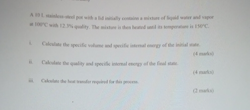 Solved A 10L. ﻿stainless-steel pot with a lid initially | Chegg.com