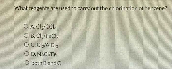 Solved What reagents are used to carry out the chlorination | Chegg.com