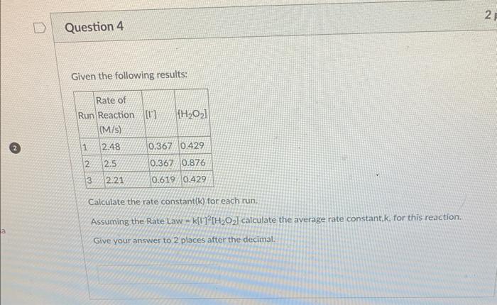 Solved Given the following results: Calculate the rate | Chegg.com
