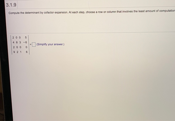 Solved X 3 1 4 Compute The Determinant Using A Cofactor