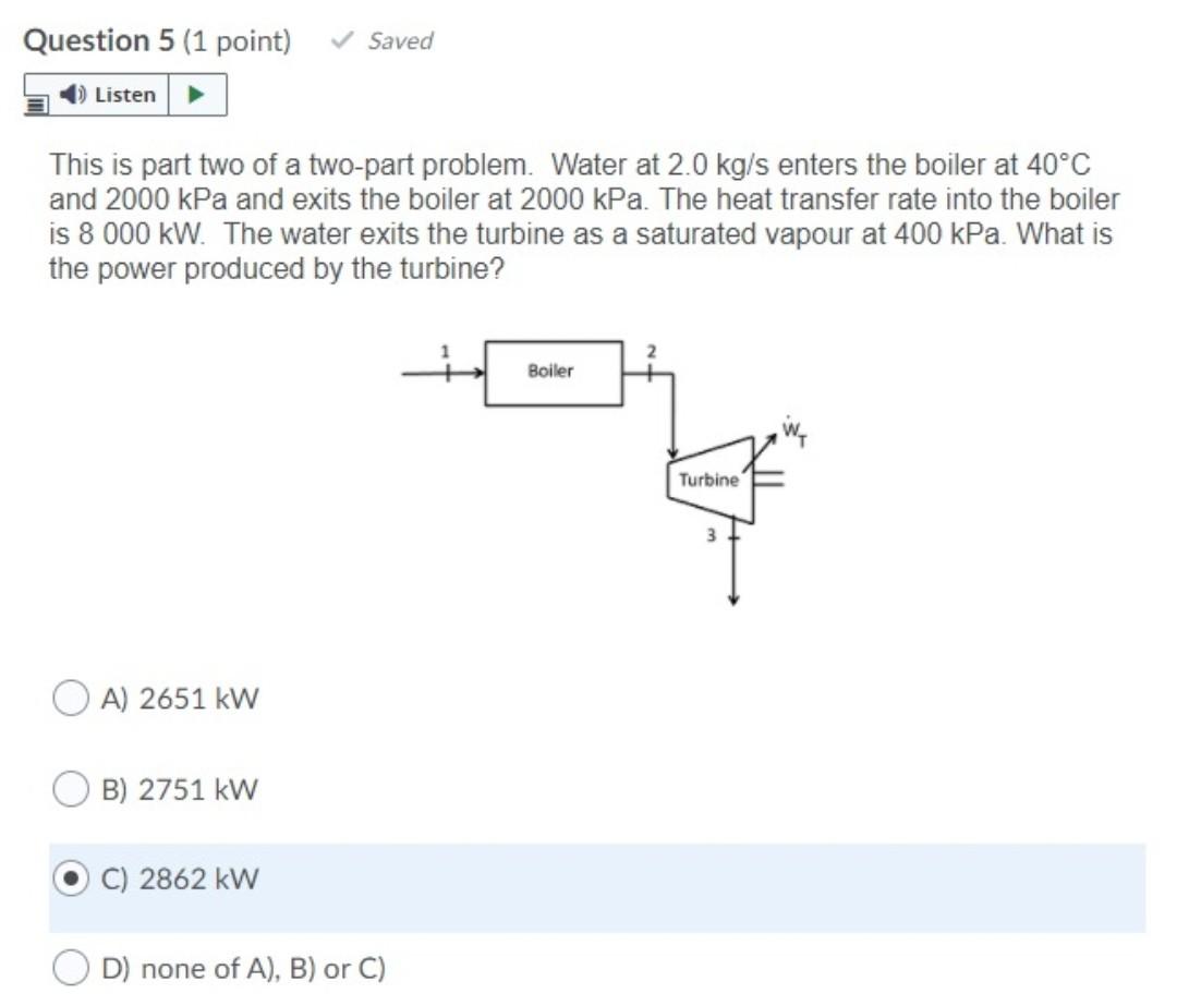 Solved Question 5 (1 point) Saved Listen This is part two | Chegg.com
