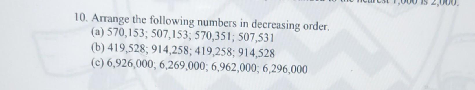 Solved 10. Arrange the following numbers in decreasing | Chegg.com