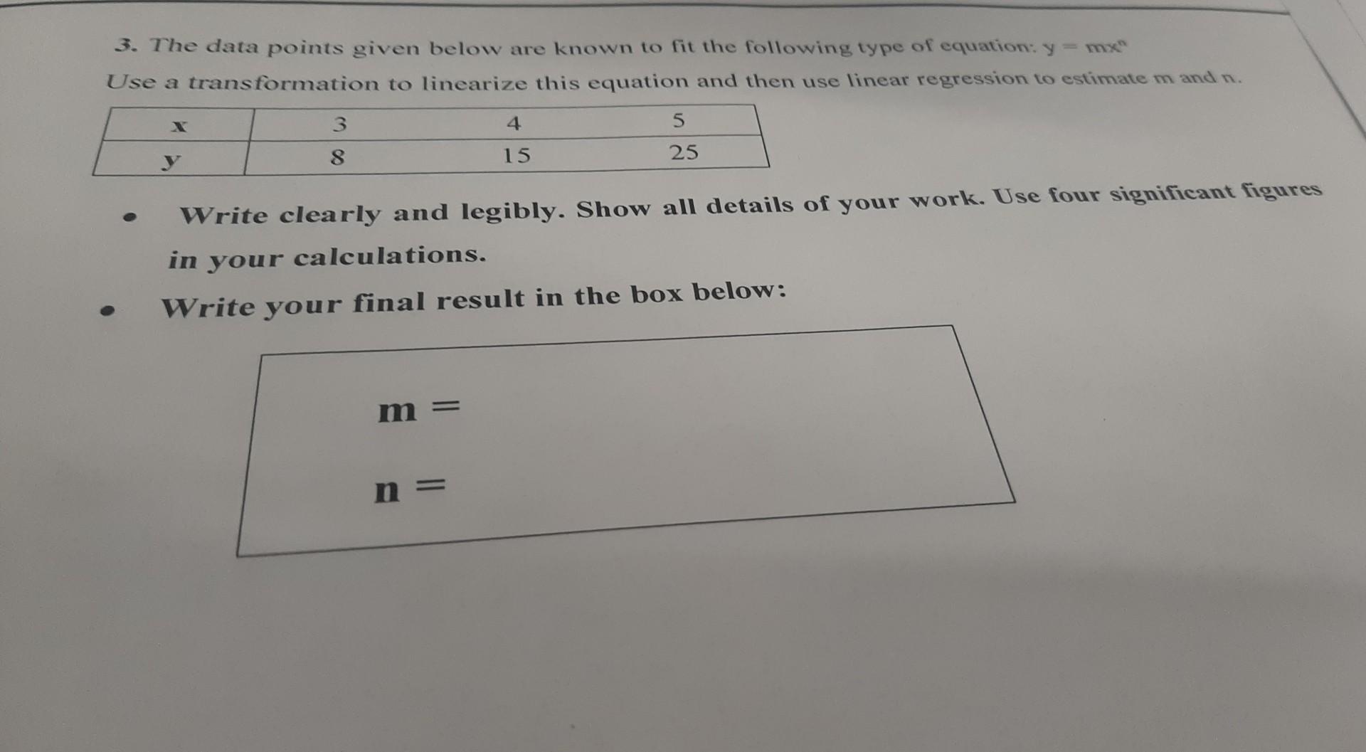 Solved 3. The data points given below are known to fit the | Chegg.com