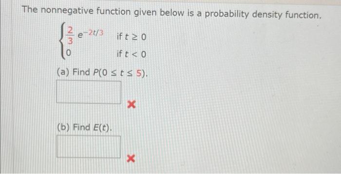 Solved The nonnegative function given below is a probability | Chegg.com Solved The nonnegative function given below is a probability | Chegg.com