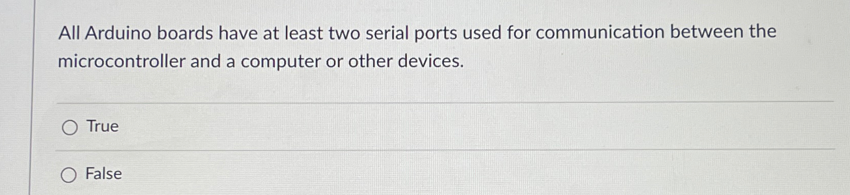 Solved All Arduino boards have at least two serial ports | Chegg.com