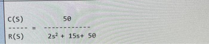 Solved C(S)…(S)502s2+15s+50Task 1: Define second order | Chegg.com