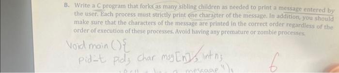 Solved B. Write a C program that forks as many sibling | Chegg.com