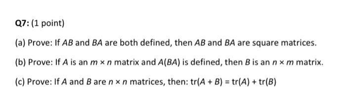 Solved Q7: (1 point) (a) Prove: If AB and BA are both | Chegg.com