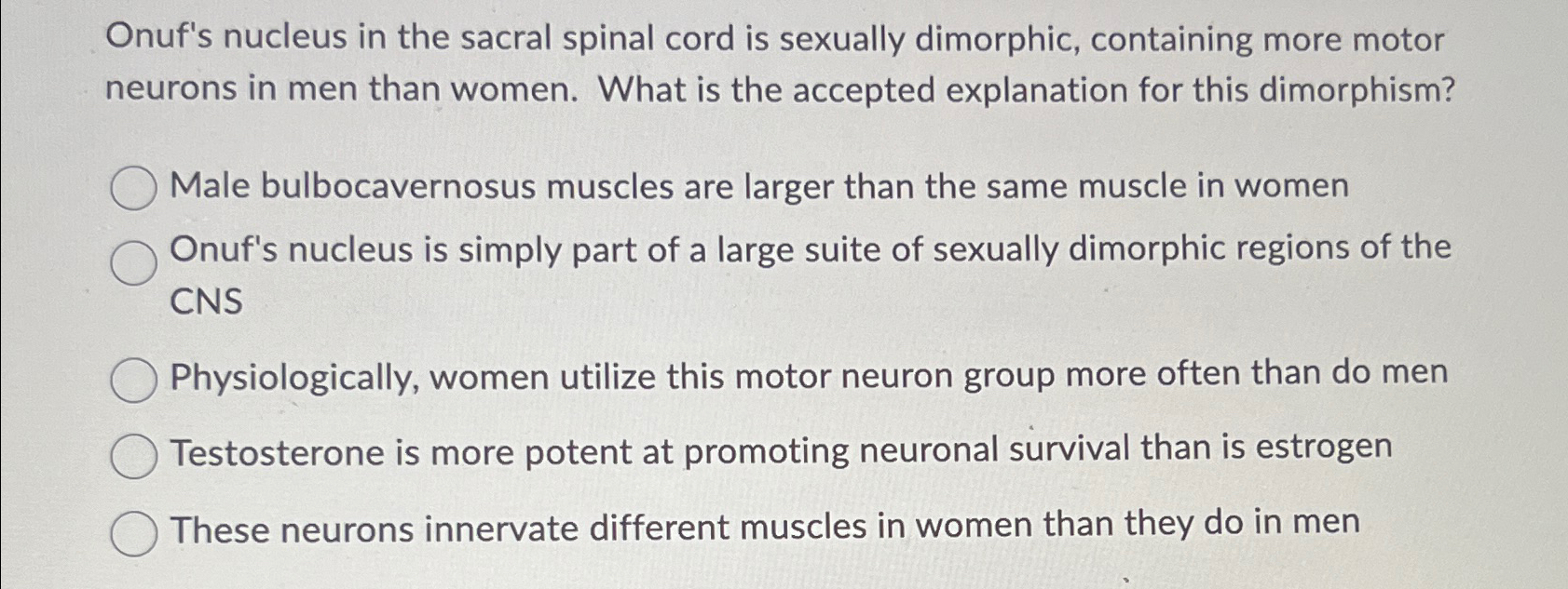 Solved Onuf's nucleus in the sacral spinal cord is sexually | Chegg.com
