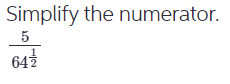 Solved Simplify the numerator.56412 | Chegg.com