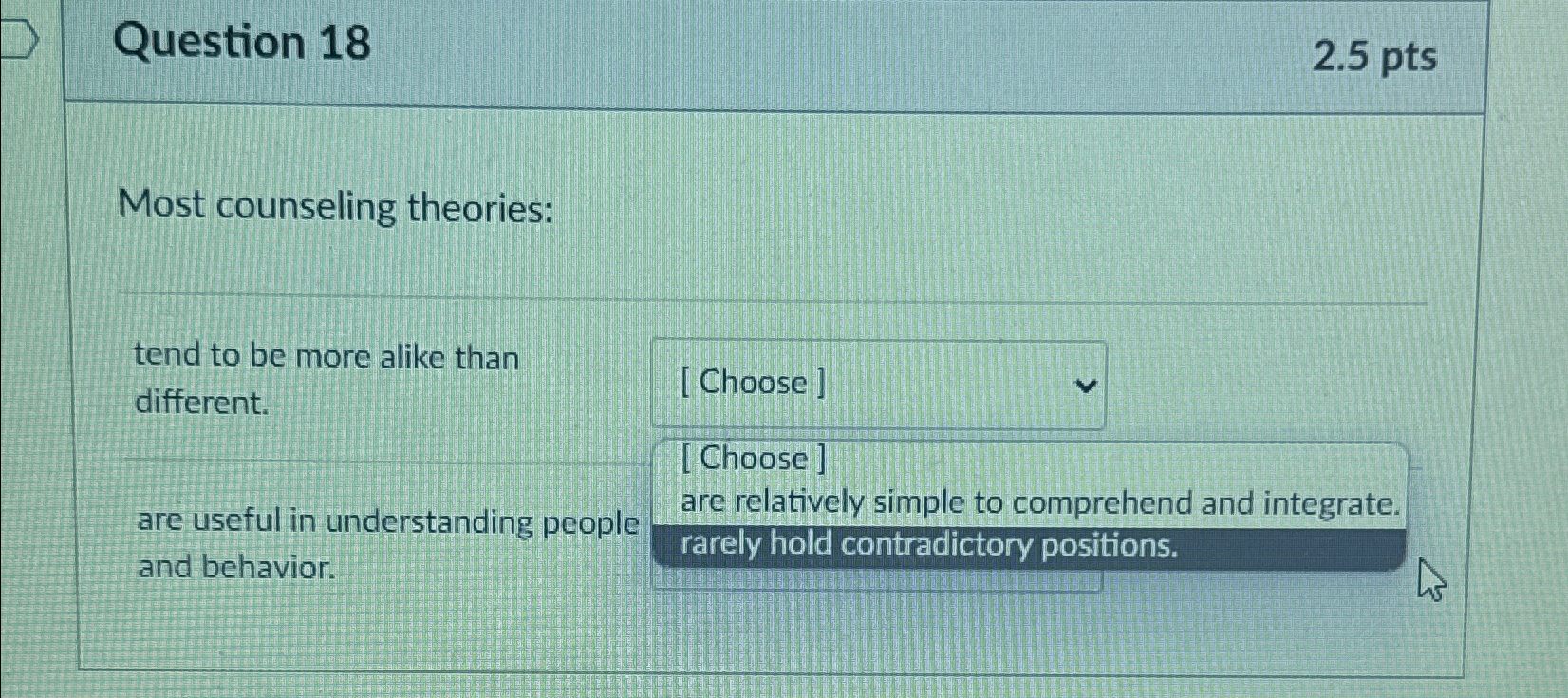Solved Question 182.5ptsMost counseling theories:tend to be | Chegg.com