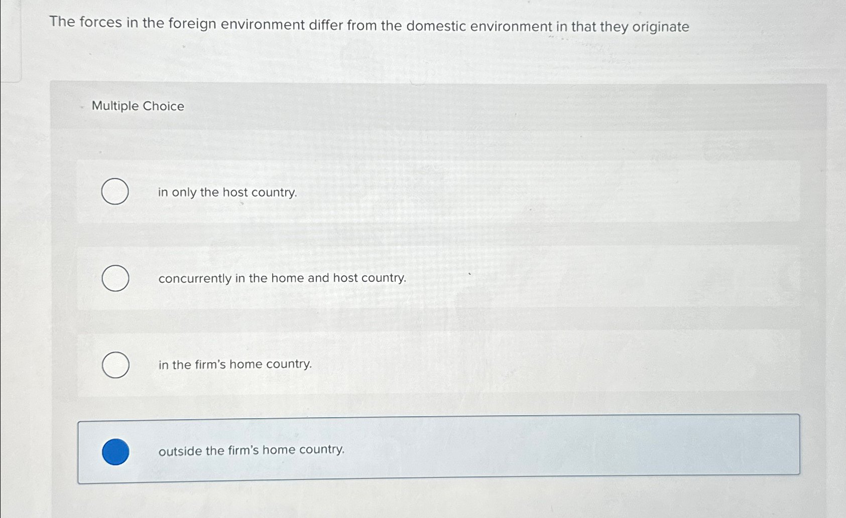 Solved The forces in the foreign environment differ from the | Chegg.com