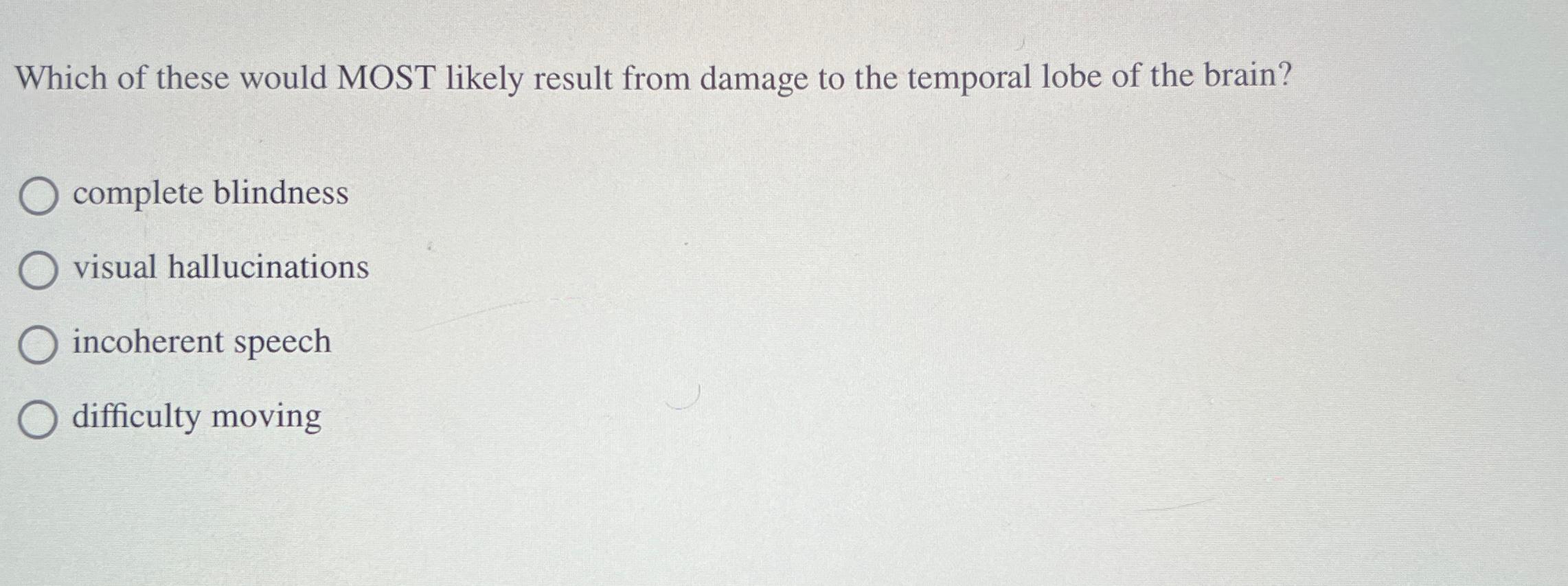 Solved Which of these would MOST likely result from damage | Chegg.com