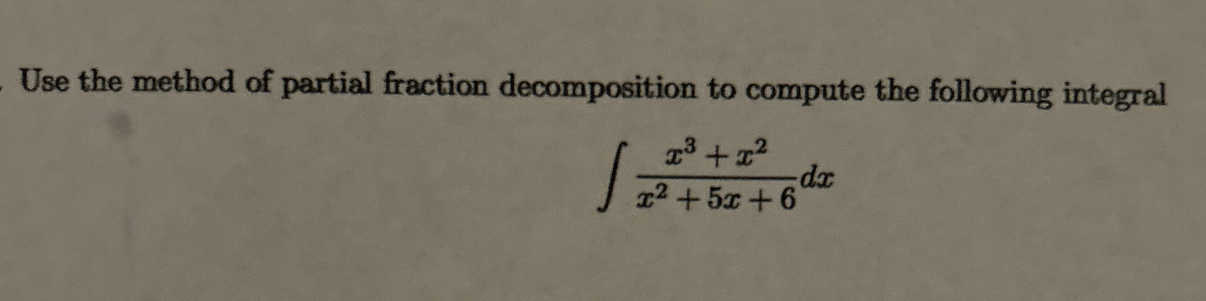 Solved Use the method of partial fraction decomposition to | Chegg.com