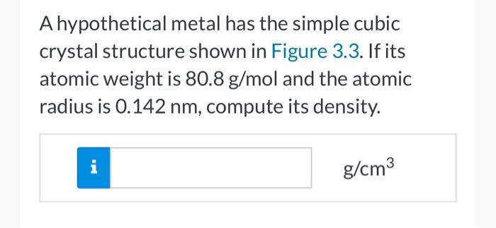 Solved A hypothetical metal has the simple cubic crystal | Chegg.com