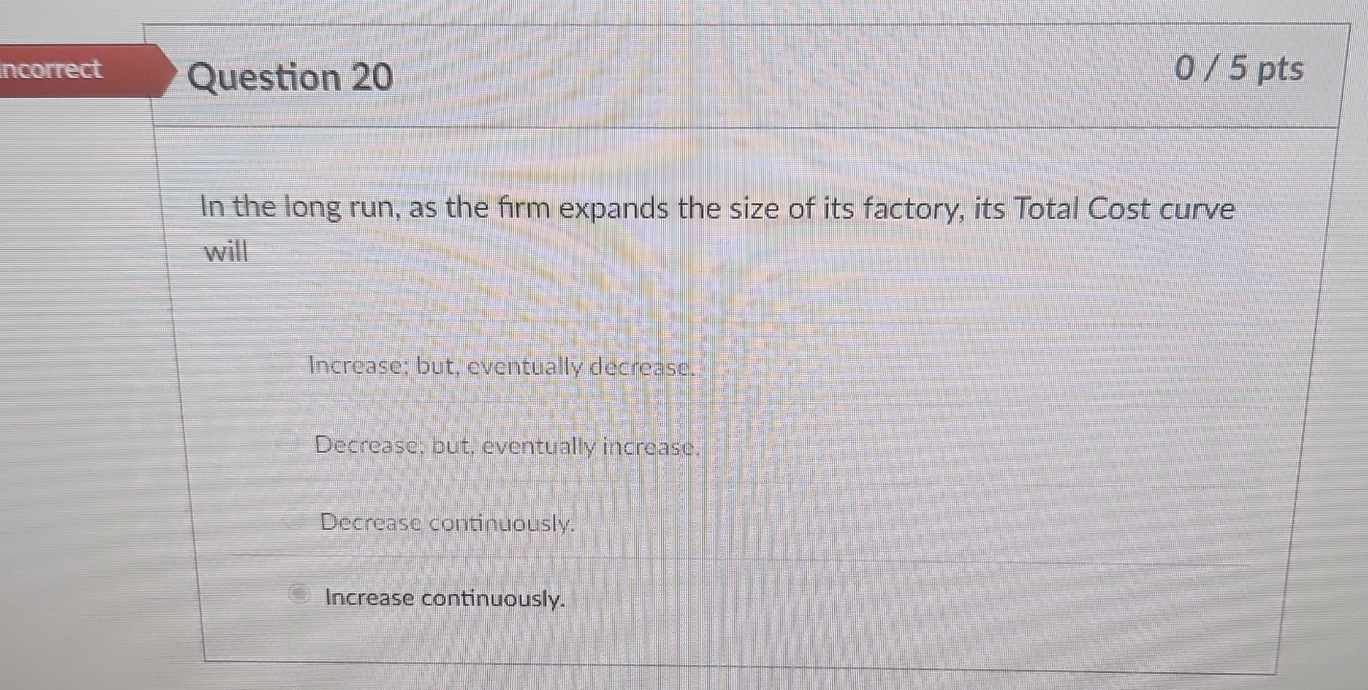 Solved Question 20In the long run, as the firm expands the | Chegg.com