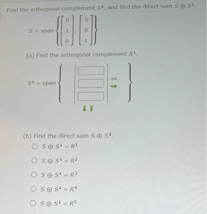 Solved Find the orthogonal complement s', and find the | Chegg.com