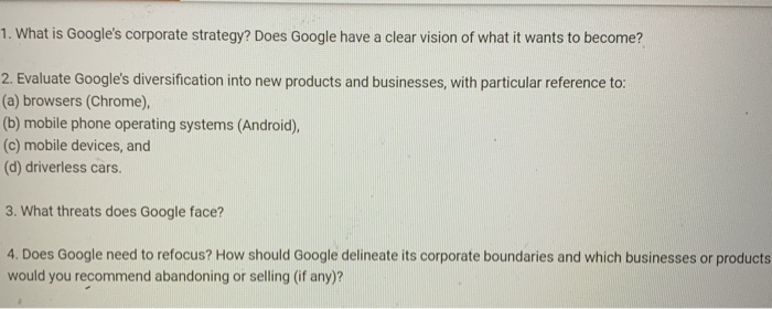 Solved 1. What is Google's corporate strategy? Does Google | Chegg.com