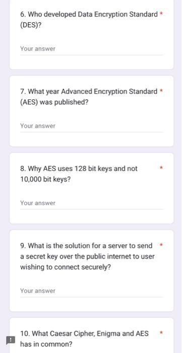Solved 6. Who developed Data Encryption Standard * (DES)? | Chegg.com